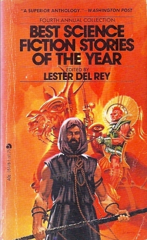 Best Science Fiction Stories of the Year: 4th Annual Collection by lester-del-rey | Goodreads