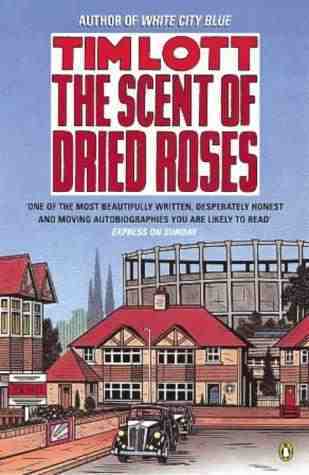 Scent of Dried Roses by Tim Lott | Goodreads