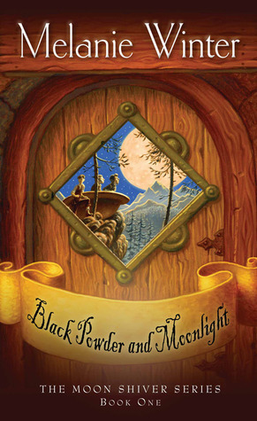 Black Powder and Moonlight by Melanie Winter | Goodreads