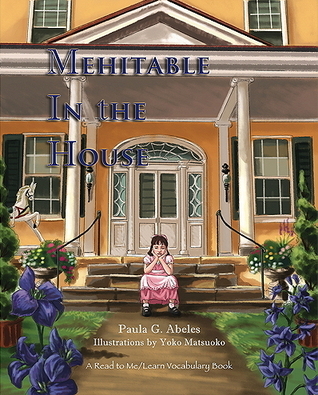 Mehitable In The House by Paula G. Abeles | Goodreads
