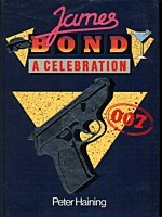 James Bond: A Celebration by Peter Haining | Goodreads