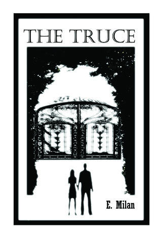 The Truce by E. Milan | Goodreads
