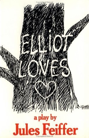 Elliot Loves by Jules Feiffer | Goodreads