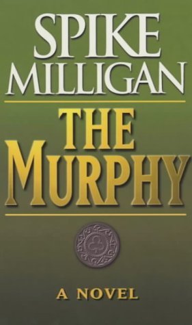 The Murphy by Spike Milligan | Goodreads