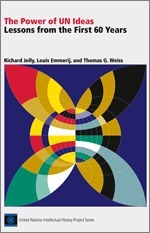 The Power of UN Ideas: Lessons from the First 60 Years: A Summary of ...