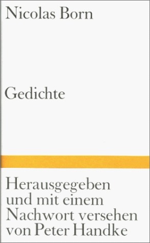 Gedichte by Nicolas Born | Goodreads