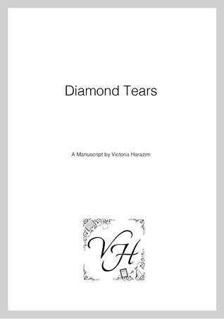 Diamond Tears by Victoria Harazim | Goodreads