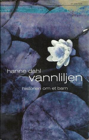 Vannliljen by Hanne Dahl | Goodreads