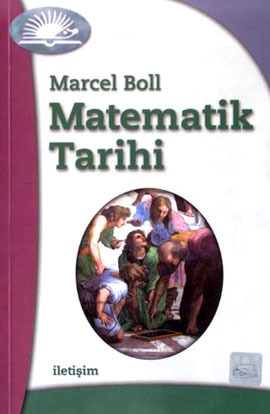 Matematik Tarihi by Marcel Boll | Goodreads