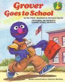 Grover Goes to School by Dan Elliott | Goodreads
