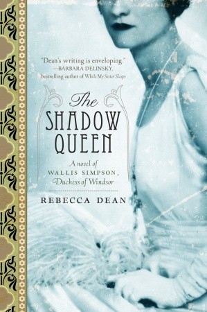 The Shadow Queen by Rebecca Dean | Goodreads