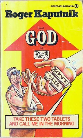 Roger Kaputnik and God by Dave Berg | Goodreads