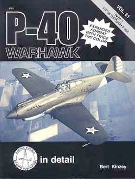 P-40 Warhawk in detail & scale, Part 1: Y1P-36 through P-40C - D&S Vol ...