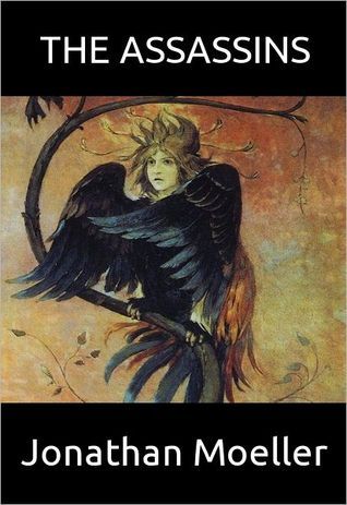 The Assassins (Third Soul, #2) by Jonathan Moeller | Goodreads