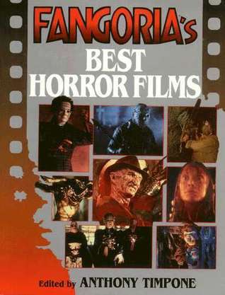 Fangoria's Best Horror Films by Tony Timpone | Goodreads