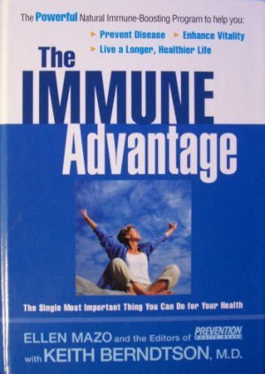 The Immune Advantage: The Powerful, Natural Immune-Boosting Program to ...