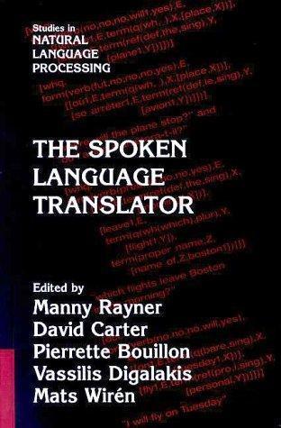 The Spoken Language Translator by Manny Rayner | Goodreads