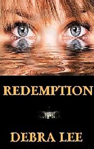 Redemption by Debra Lee | Goodreads