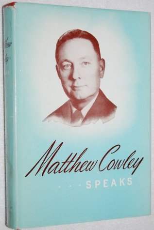 Matthew Cowley Speaks: Discourses Of Elder Matthew Cowley Of The Quorum ...