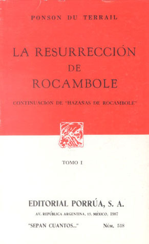 La Resurrección de Rocambole [Tomo I] by Pierre Alexis Ponson du ...