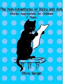The Non-Adventures of Ricky and Amy: Stories Appropriate for Children ...
