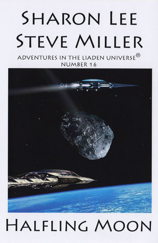 Halfling Moon (Adventures in the Liaden Universe, #16) by Sharon Lee ...
