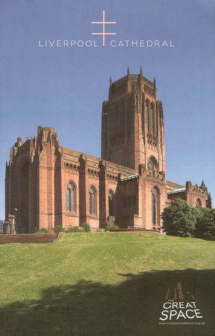 Liverpool Cathedral by John Brooks | Goodreads