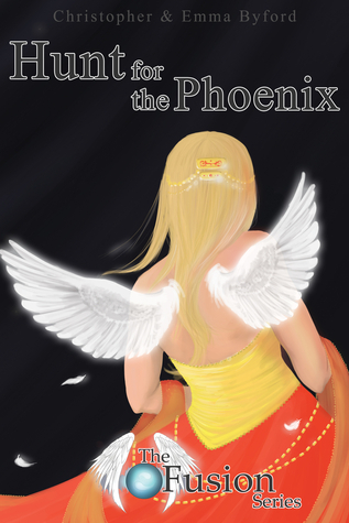 Hunt for the Phoenix (The Fusion Series, #1) by Christopher Byford ...