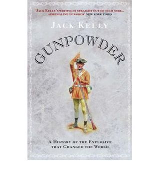 Gunpowder : The History of the Explosive That Changed the World by Jack ...