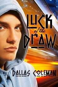 Luck of the Draw by Dallas Coleman | Goodreads