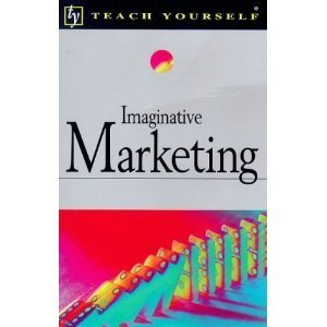 Imaginative Marketing by Jonathan Gabay | Goodreads