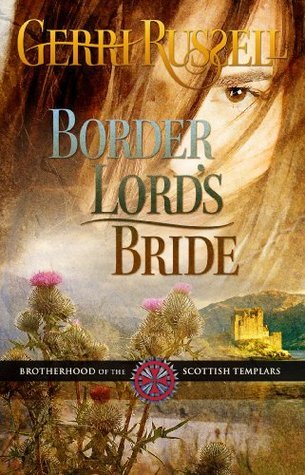 Border Lord's Bride by Gerri Russell | Goodreads