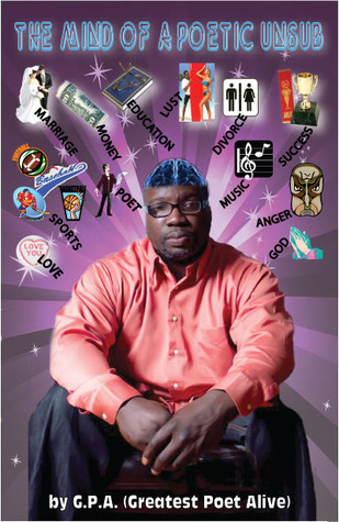 The Mind of a Poetic Unsub by Greatest Poet Alive | Goodreads