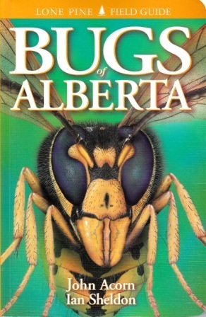 Bugs of Alberta by John Acorn | Goodreads