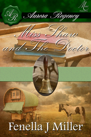 Miss Shaw and the Doctor by Fenella J. Miller | Goodreads