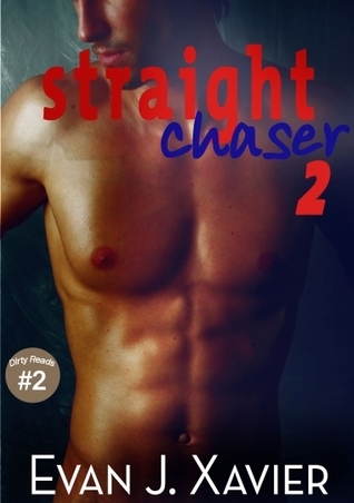 Straight Chaser #2 by Evan J. Xavier | Goodreads