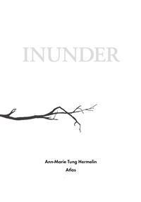 Inunder by Ann-Marie Tung Hermelin | Goodreads