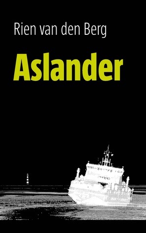 Aslander by Rien van den Berg | Goodreads