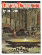 Les Véritables (Balade au bout du monde, #9) by Pierre Makyo | Goodreads