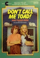 Don't Call Me Toad! by Mary Francis Shura | Goodreads