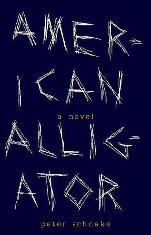 American Alligator by Peter Schnake | Goodreads