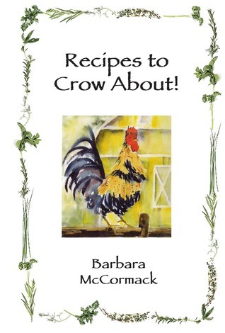 Recipes to Crow About by Barbara McCormack | Goodreads