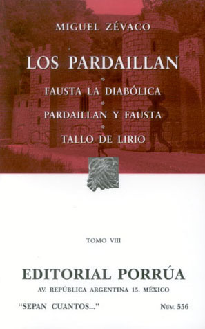 Los Pardaillan. Tomo VIII. Fausta la Diabólica. Pardaillan y Fausta ...