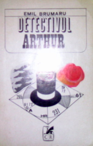 Detectivul Arthur by Emil Brumaru | Goodreads