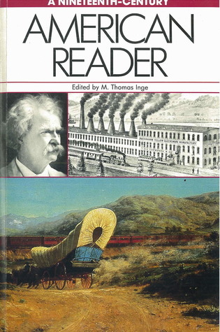 A Nineteenth-Century American Reader by M. Thomas Inge | Goodreads