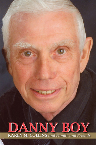 Danny Boy by Karen M. Collins | Goodreads