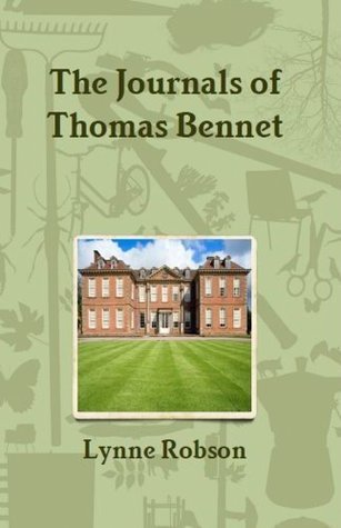 The Journals of Thomas Bennet by Lynne Robson | Goodreads