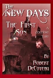 The New Days: The First Son by Robert DeCoteau | Goodreads