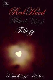 The Red Hood, Black Hood Trilogy by Kenneth W. Hether | Goodreads