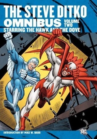 The Steve Ditko Omnibus, Vol. 2: Starring the Hawk and the Dove by ...